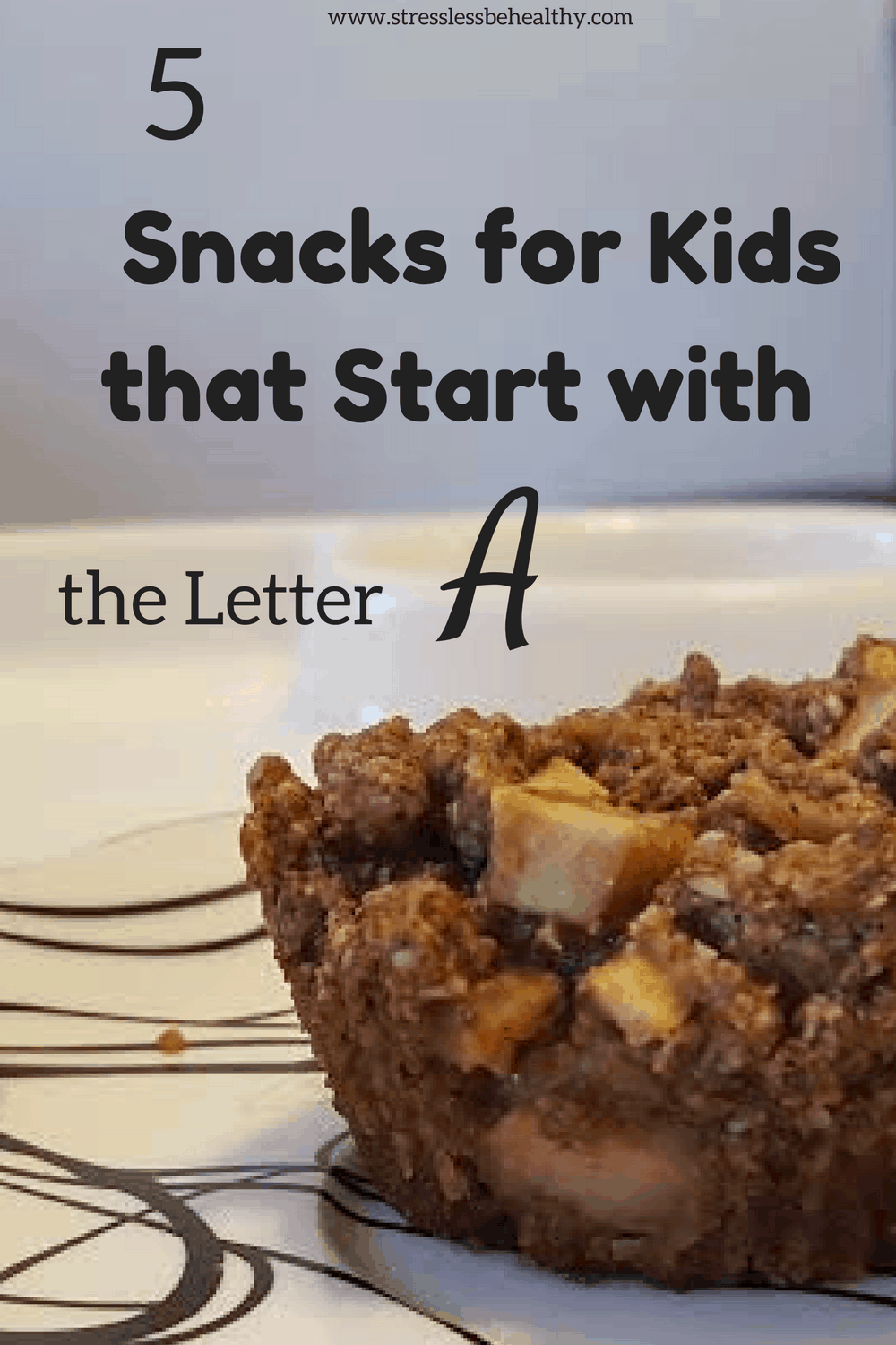 5 Snacks For Kids That Start With The Letter A