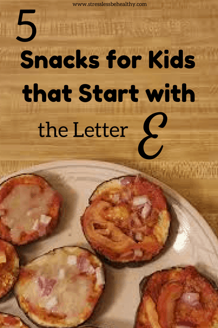 5 Snacks For Kids That Start With The Letter E