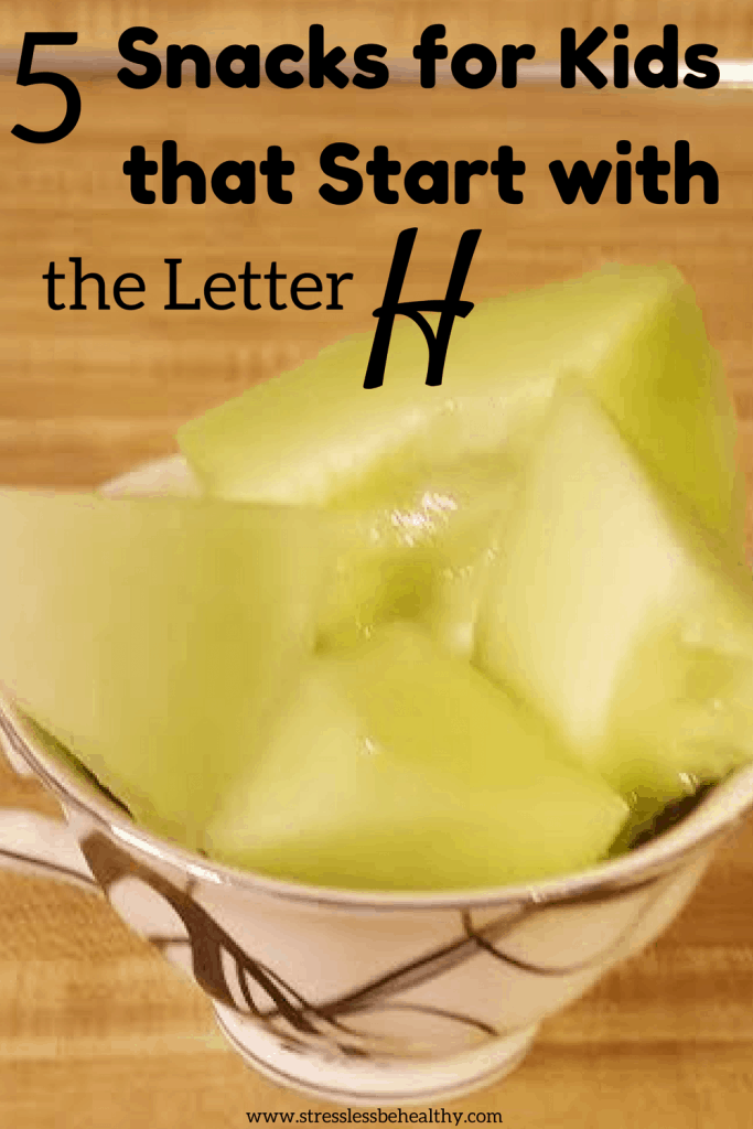 5 Snacks For Kids That Start With The Letter H