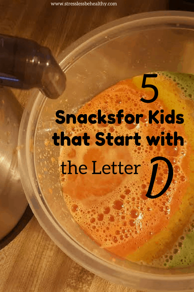 5 Snacks For Kids That Start With The Letter D