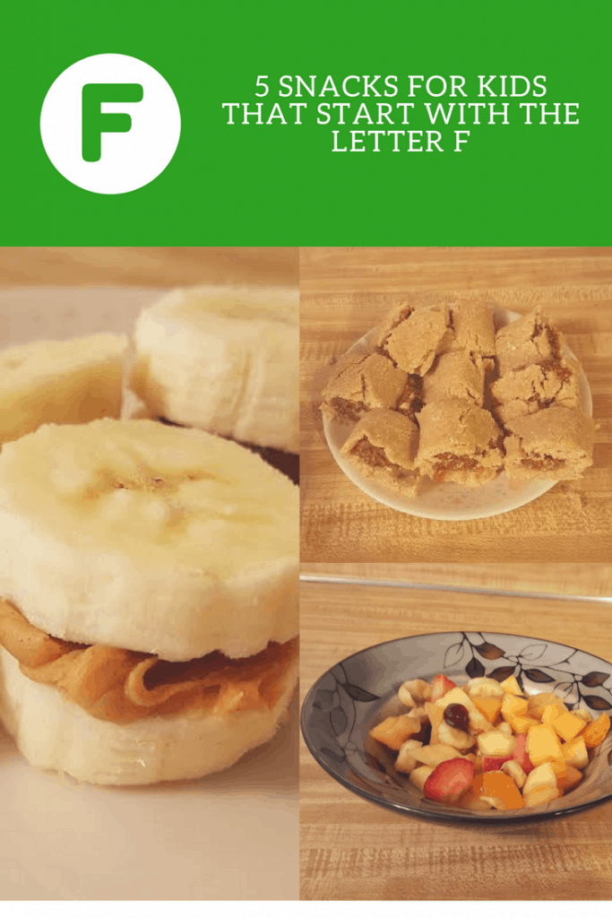 5 Snacks For Kids That Start With The Letter F