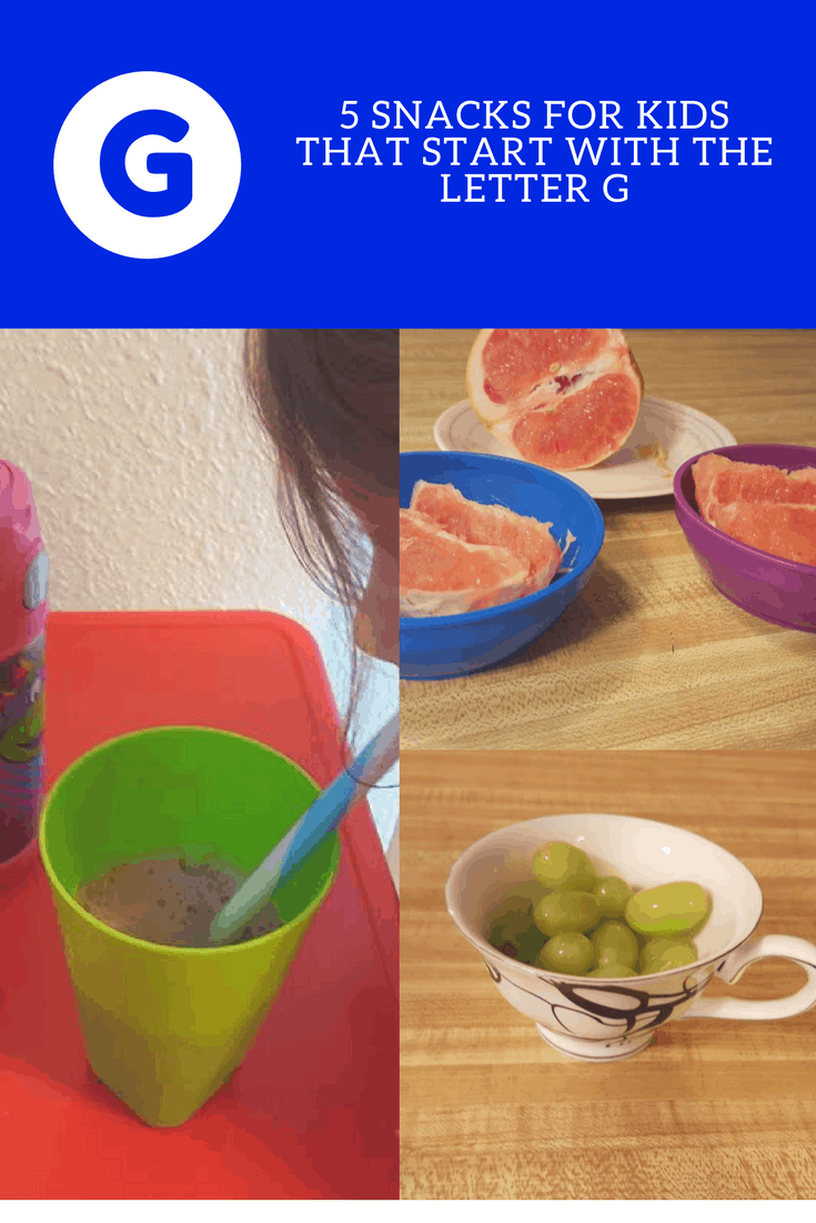 5 Snacks For Kids That Start With The Letter G