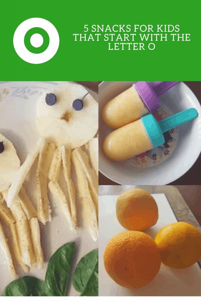 5 Snacks For Kids That Start With The Letter O