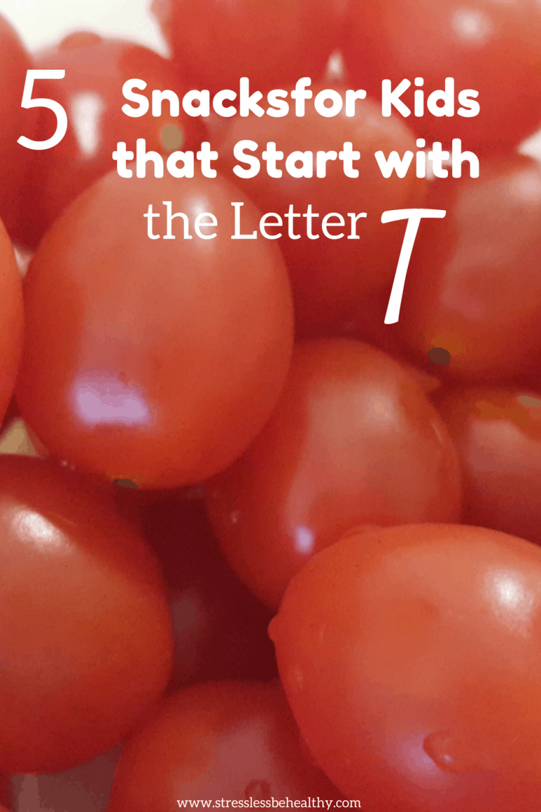 5 Snacks For Kids That Start With The Letter T