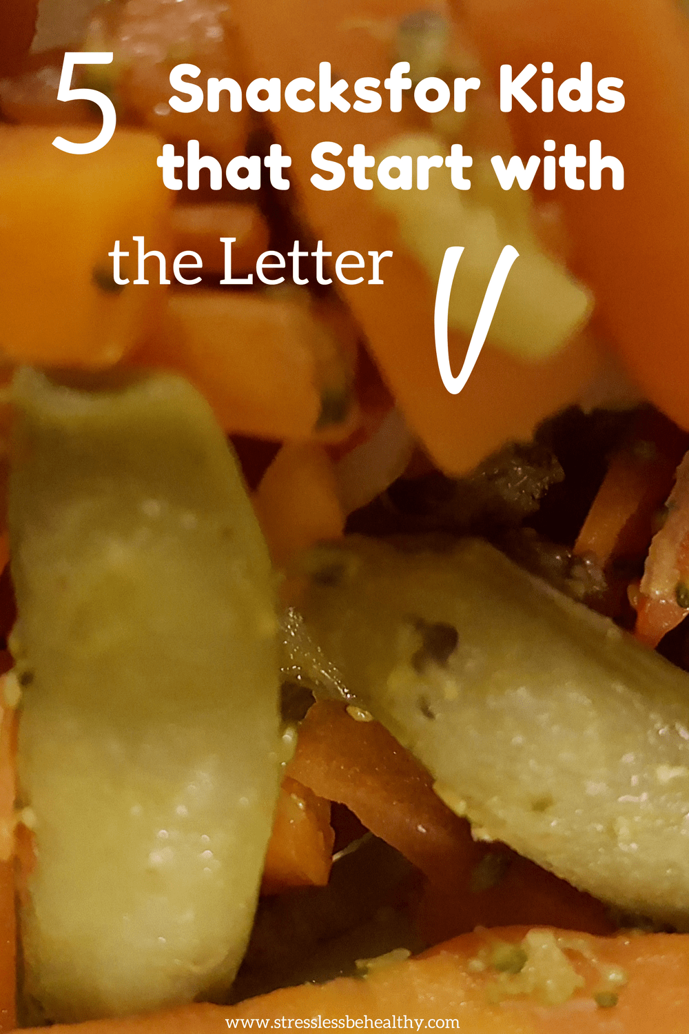 5 Snacks For Kids That Start With The Letter V