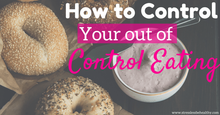 How to Control Your out of Control Eating