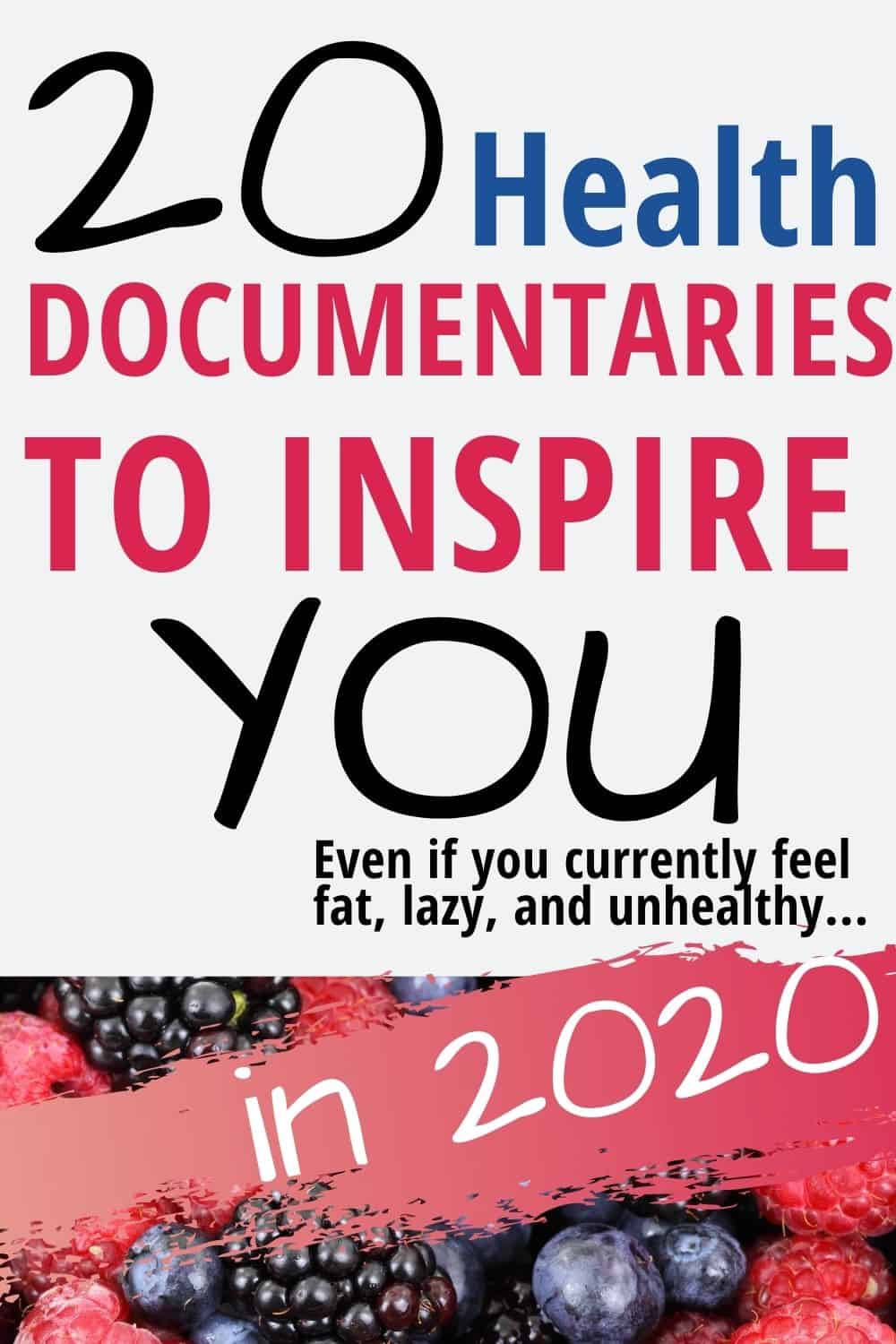 10 Life Changing Documentaries That Will Make You Healthier!