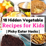 18 Hidden Vegetable Recipes for Kids | Picky Eater Hacks