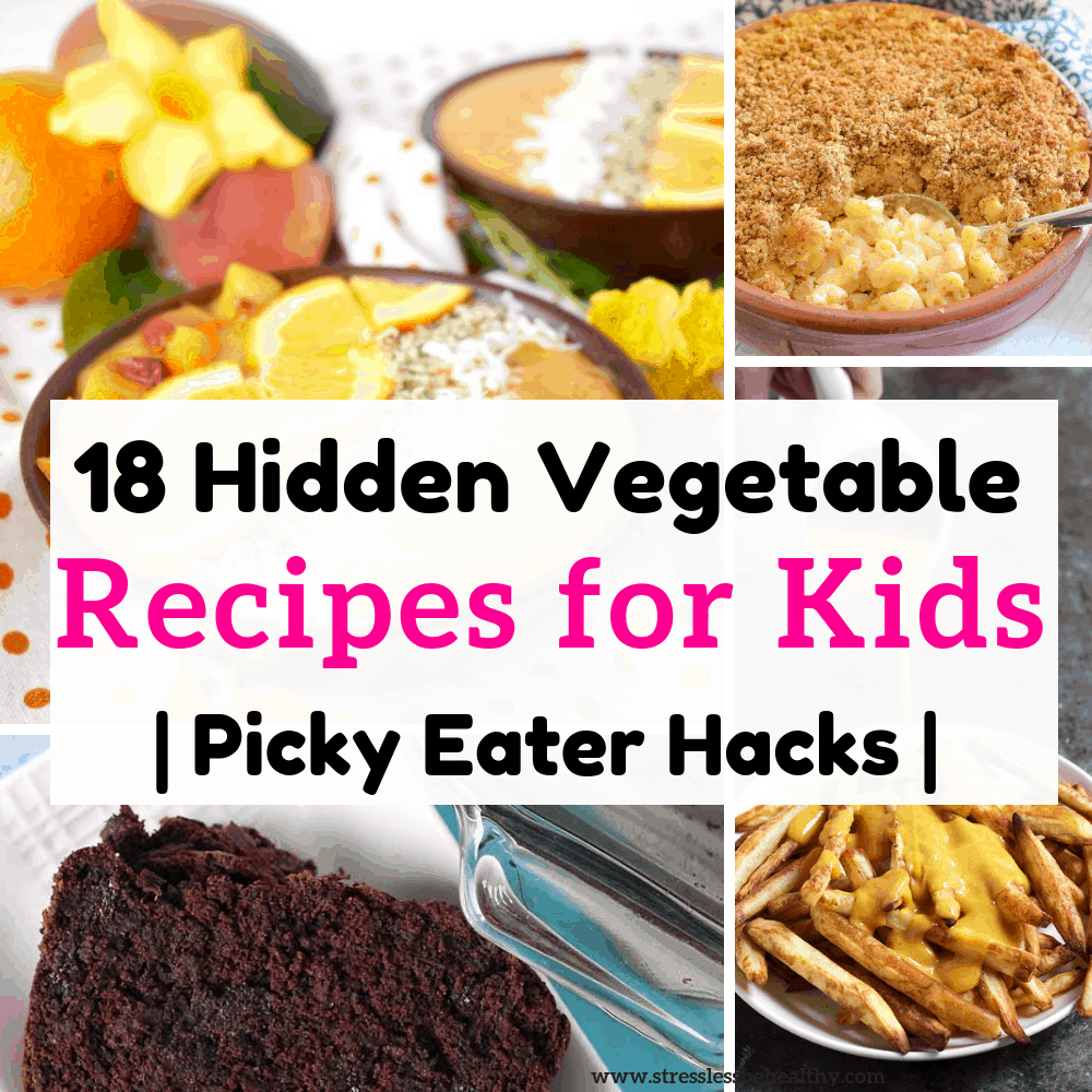 18 Hidden Vegetable Recipes For Kids Picky Eater Hacks