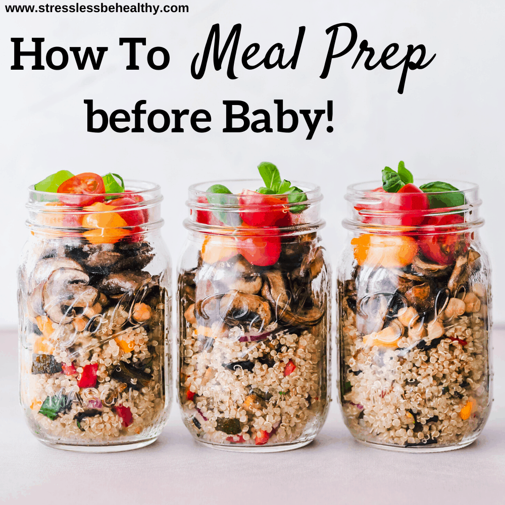 How To Meal Prep Before Baby 4 Simple Steps Postpartum Meal Prep 